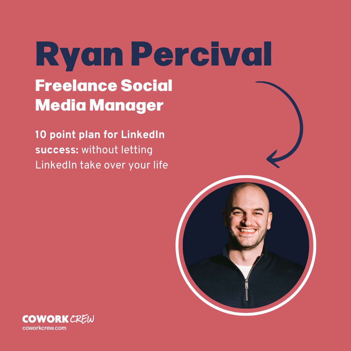 10 Point Plan for LinkedIn Success - Ryan Percival | Cowork Crew